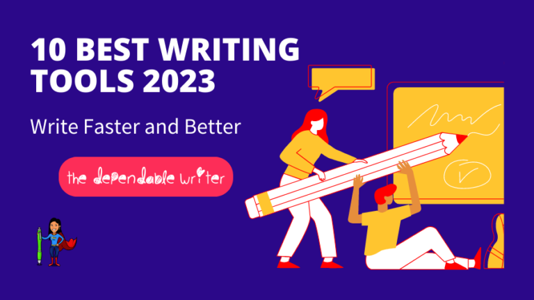 10 Best Writing Tools to Write Faster and Better in 2023